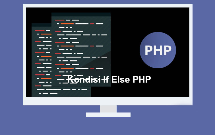 Struktur Kendali If Else pada PHP - Belajar Coding