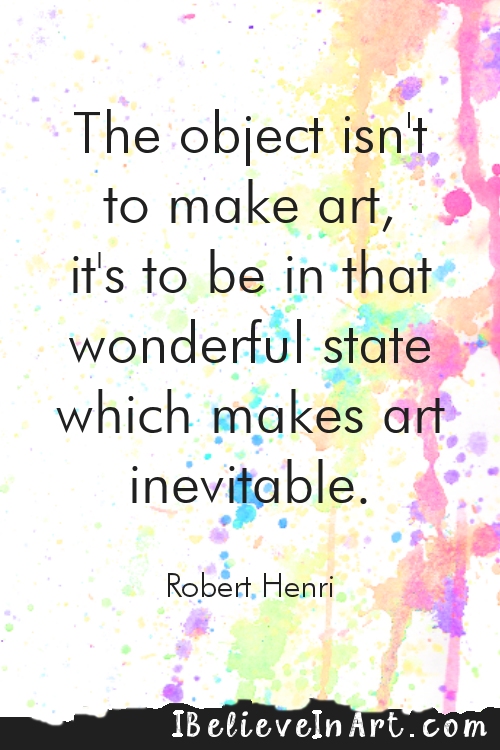 I Believe In Art By Victoria Lynn Hall: 5 Art Quotes I'm Not Tired Of ...