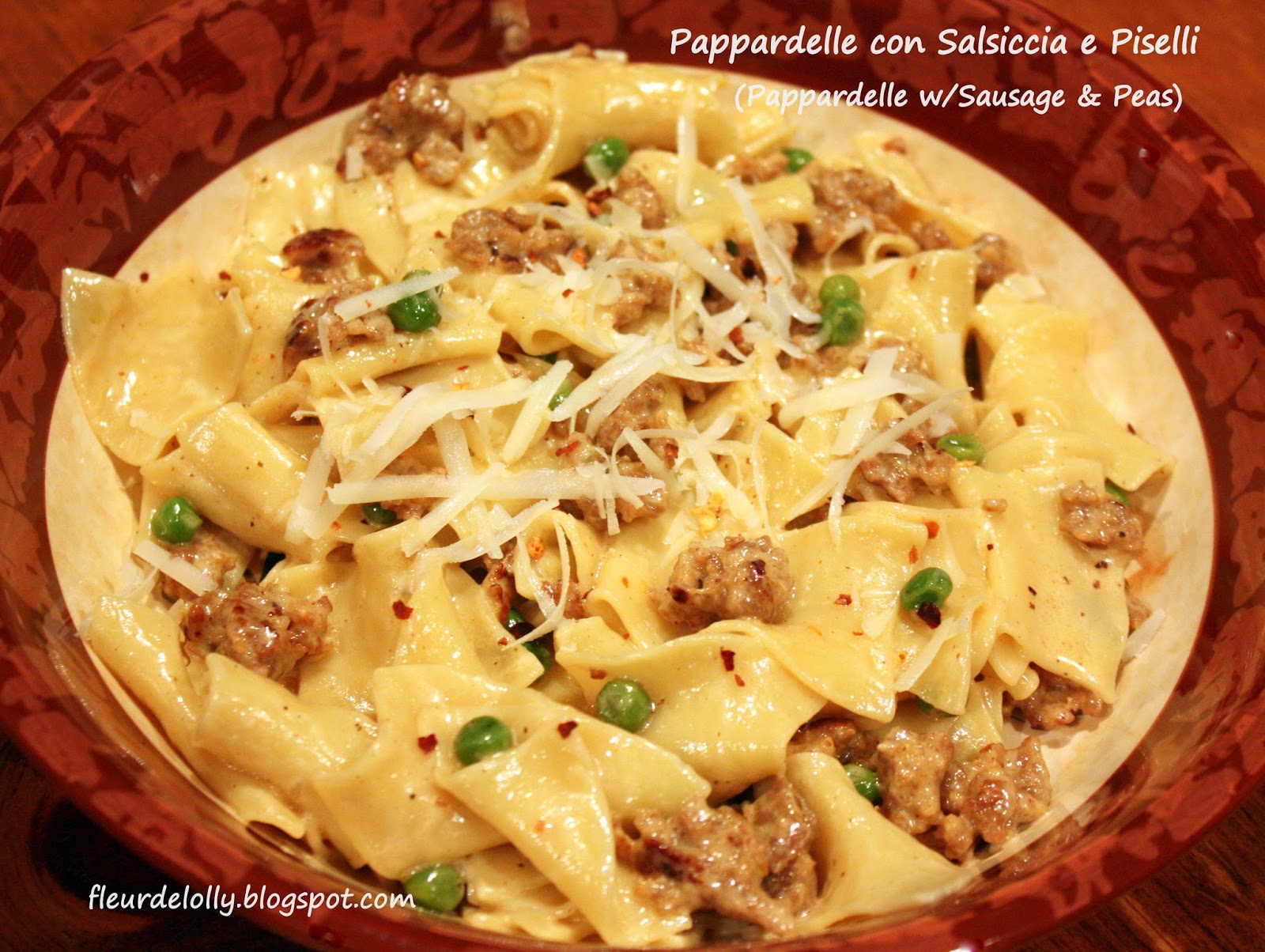 Fleur de Lolly: Pappardelle con Salsiccia e Piselli (Pappardellle with ...