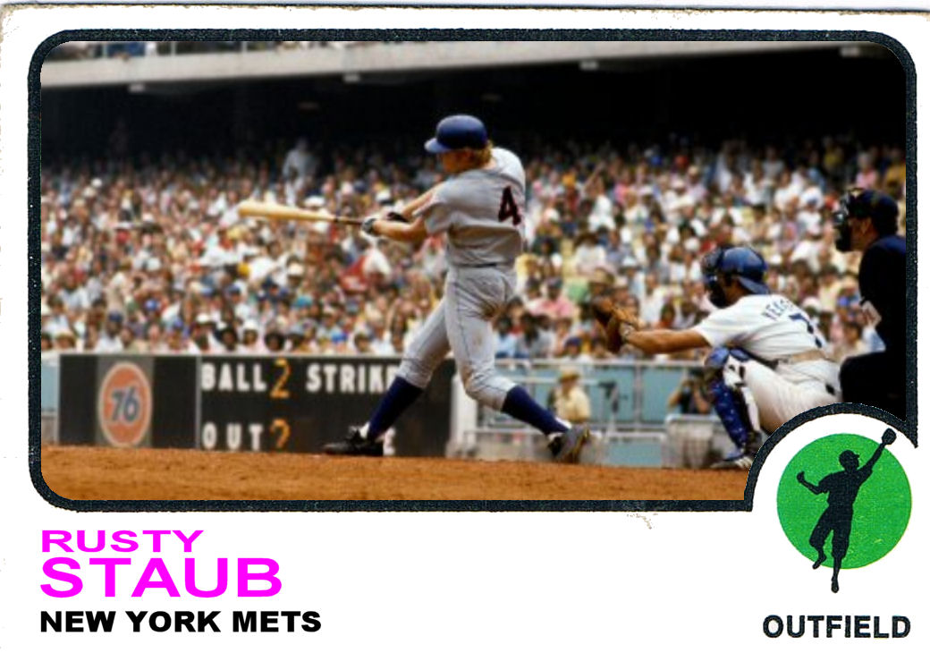 Cards That Never Were: 1973 Topps Rusty Staub