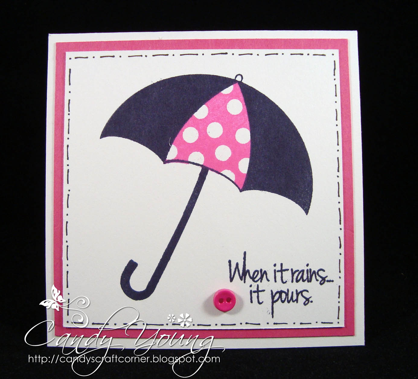 Candy's Craft Corner: When it rains it pours!