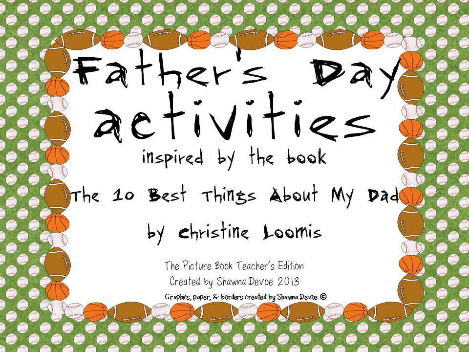 The 10 Best Things About My Dad by Chirstine Loomis - Teaching Ideas ...