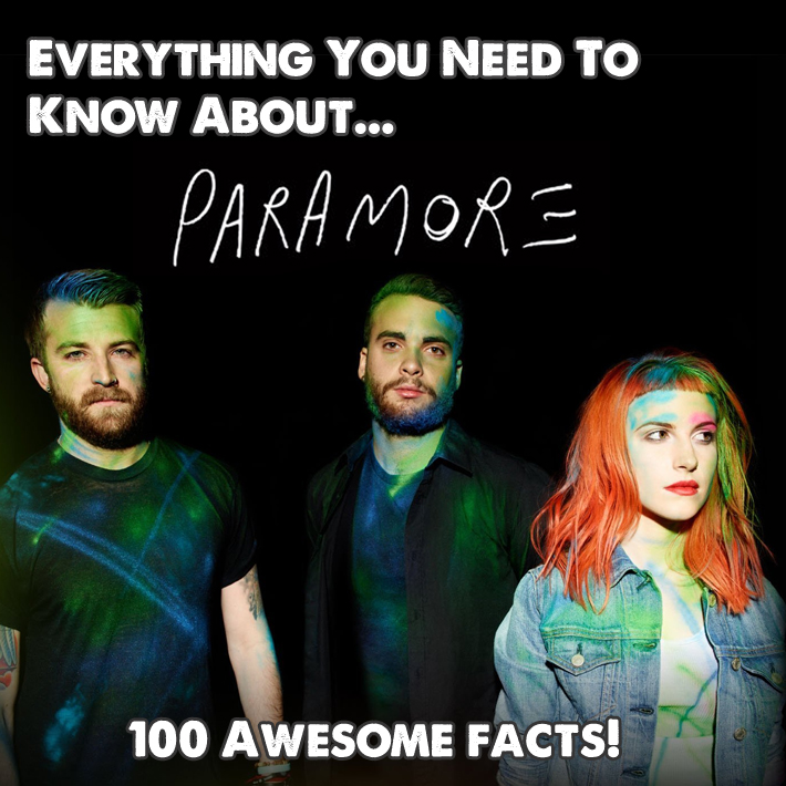 Mark Willis : Everything You Need To Know About Paramore – 100 Awesome ...