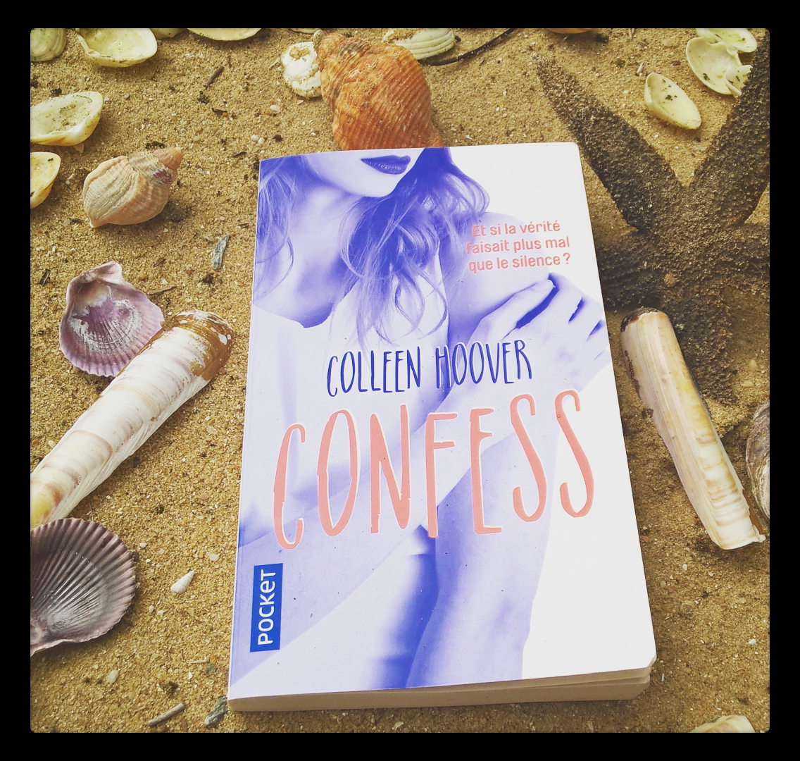 Confess - Colleen Hoover ~ Sophie, la petite bourguignonne