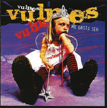 HASTALOSHUEVOX!!!!!!!: LAS VULPESS - Me gusta ser