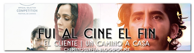 ChemyNoSurfea.: Fui Al Cine El Fin (10/04/2017): El Cliente, Un Camino ...