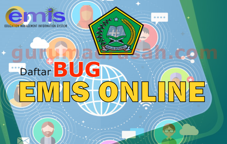 Inilah Daftar Bug di Aplikasi Emis Online - Madrasah Folder