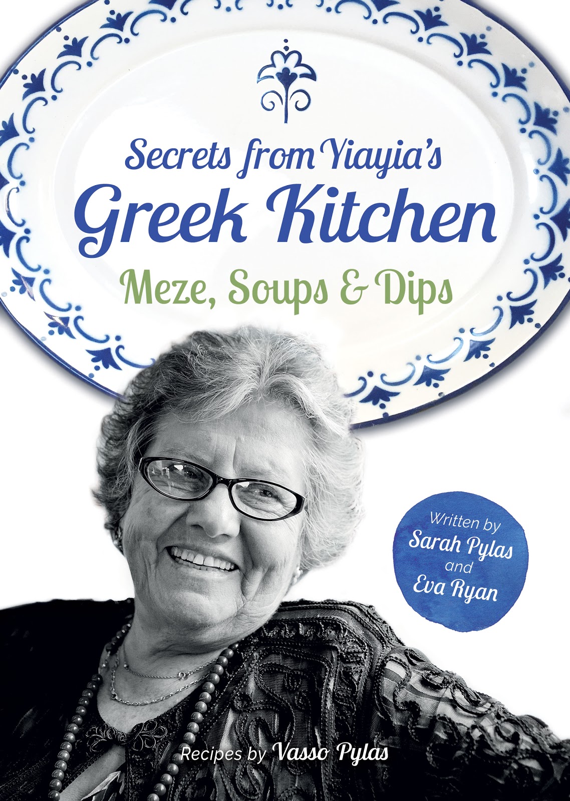 Me and my shadow: Flavours of Greece - Yiayia's Greek Kitchen Recipe ...