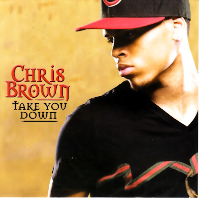 highest level of music: Chris Brown - Take You Down-(Promo_CDS)-2007