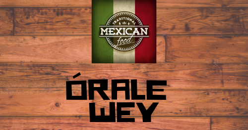 ORALE WEY