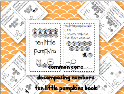 Ten Little Pumpkins: Common Core - decomposing numbers, number bonds ...