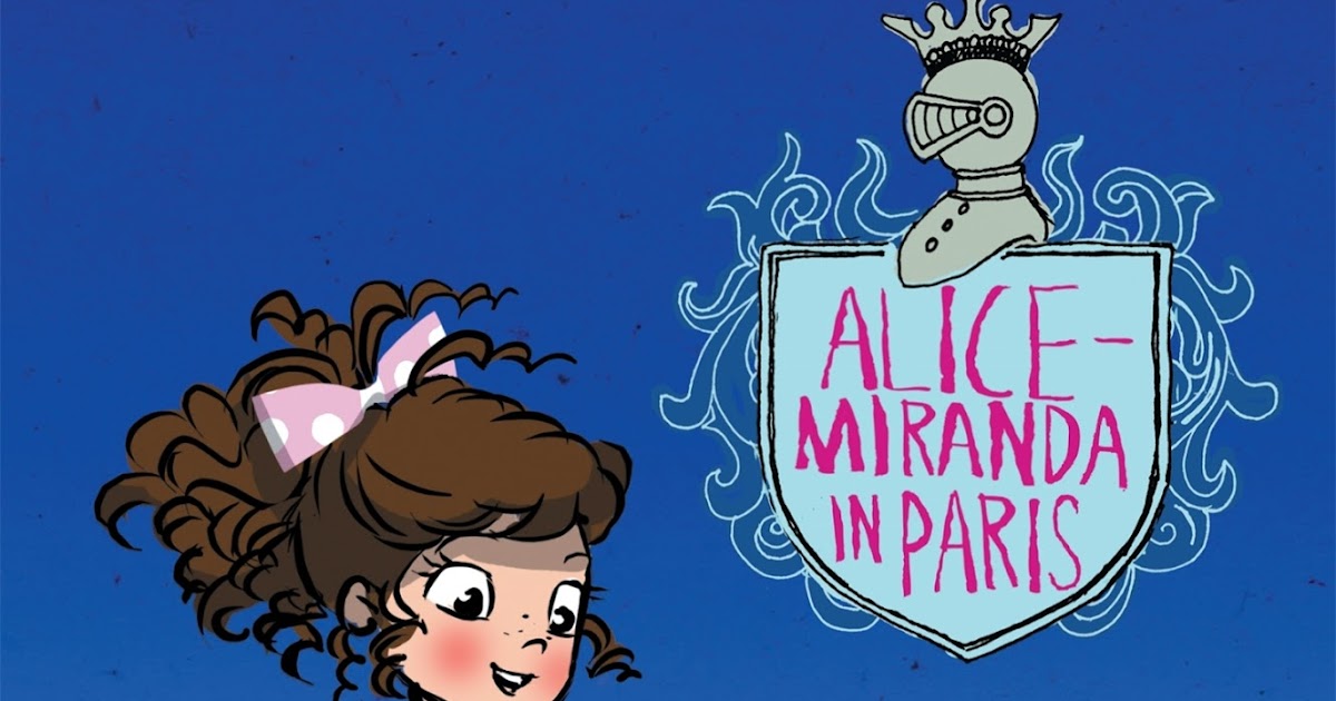 REVIEW: Alice-Miranda in Paris and Book Launch | A Sunny Spot