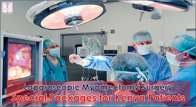 Laparoscopic Myomectomy Surgery and Packages for Kenya Patients - Indo ...
