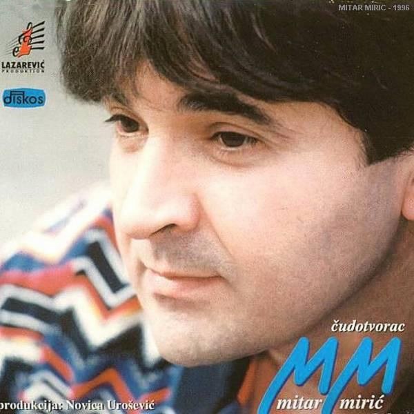 Magaza-Diskografije: Mitar Miric (1975-2016) - Diskografija