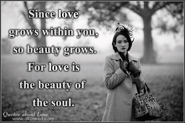 love is the beauty of the soul | In Love Quotes and Sayings