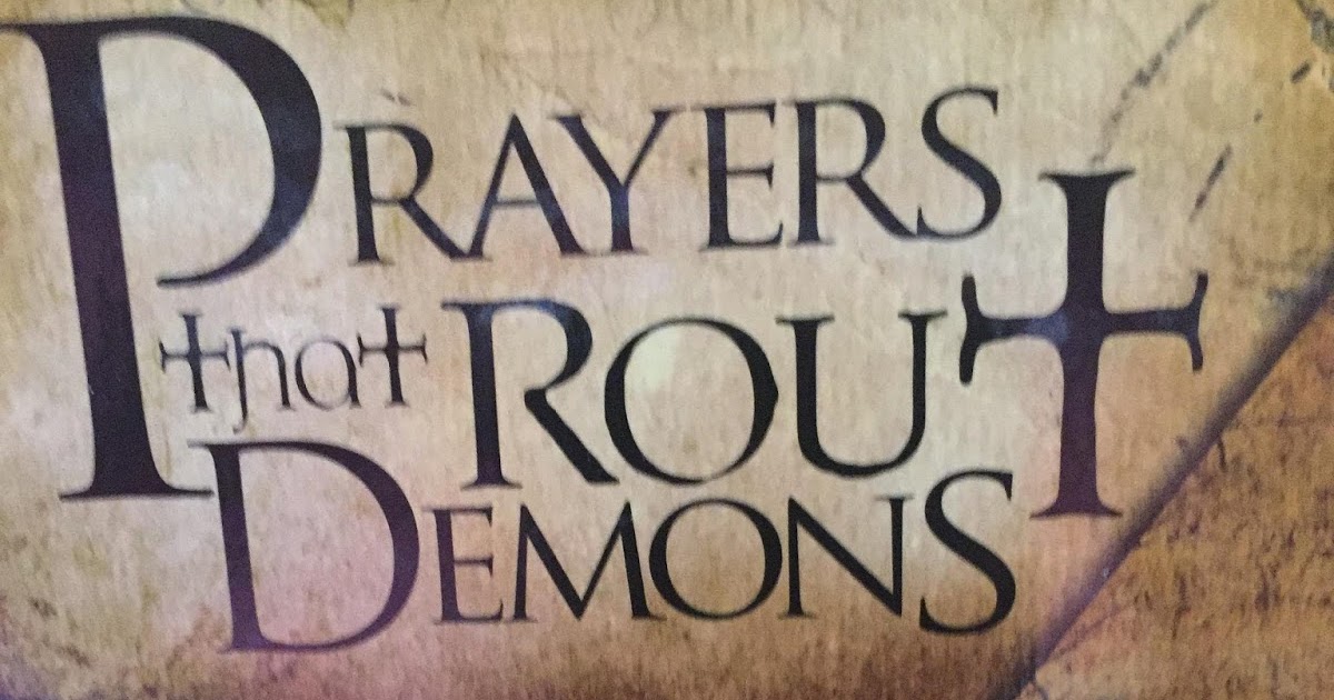 The Books on My Shelf: Prayers That Rout Demons by John Eckhardt