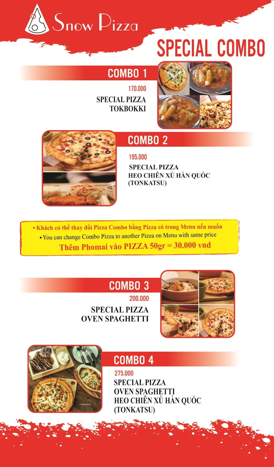 SPECIAL COMBO - SNOW PIZZA