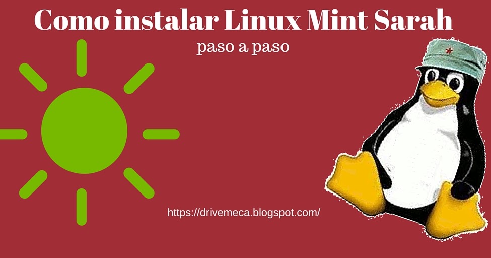 Como instalar Linux Mint Sarah paso a paso ~ videoJuegos y Open Source