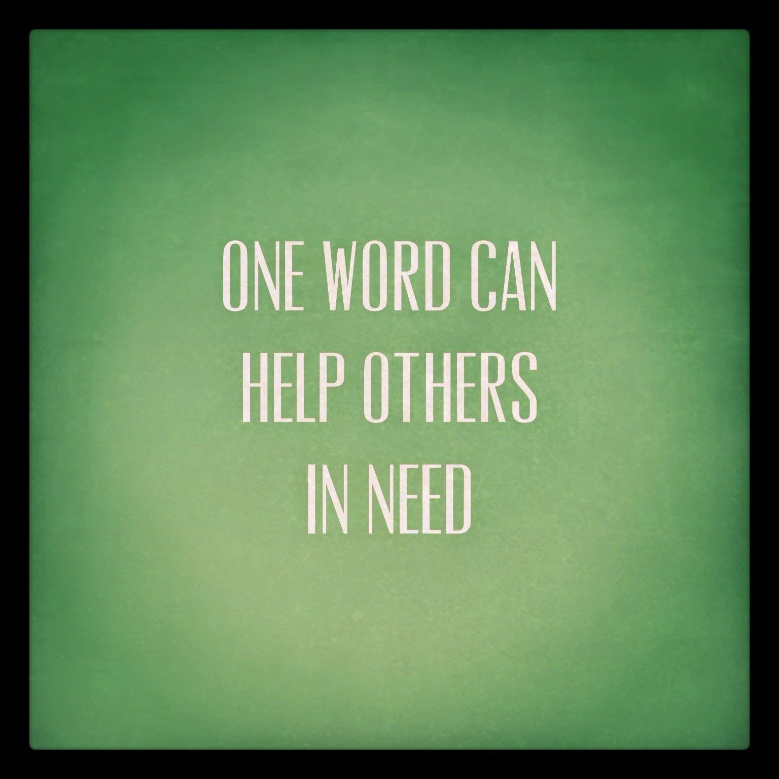 One word can help others