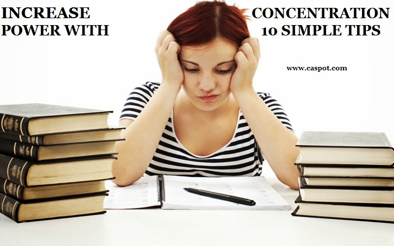 TIPS TO INCREASE CONCENTRATION POWER FOR PROPER STUDY | CAspot.com - CA ...
