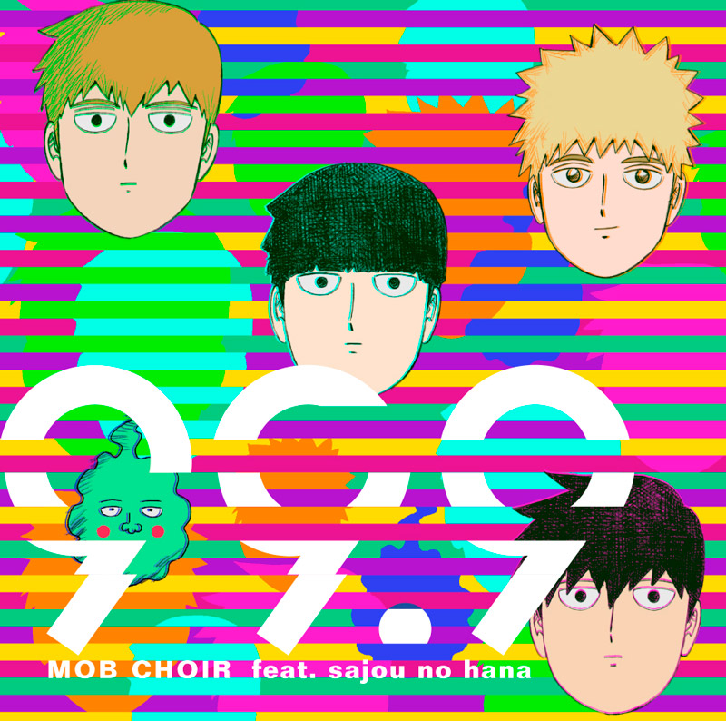 Mob Psycho 100 II OP Single - 99.9