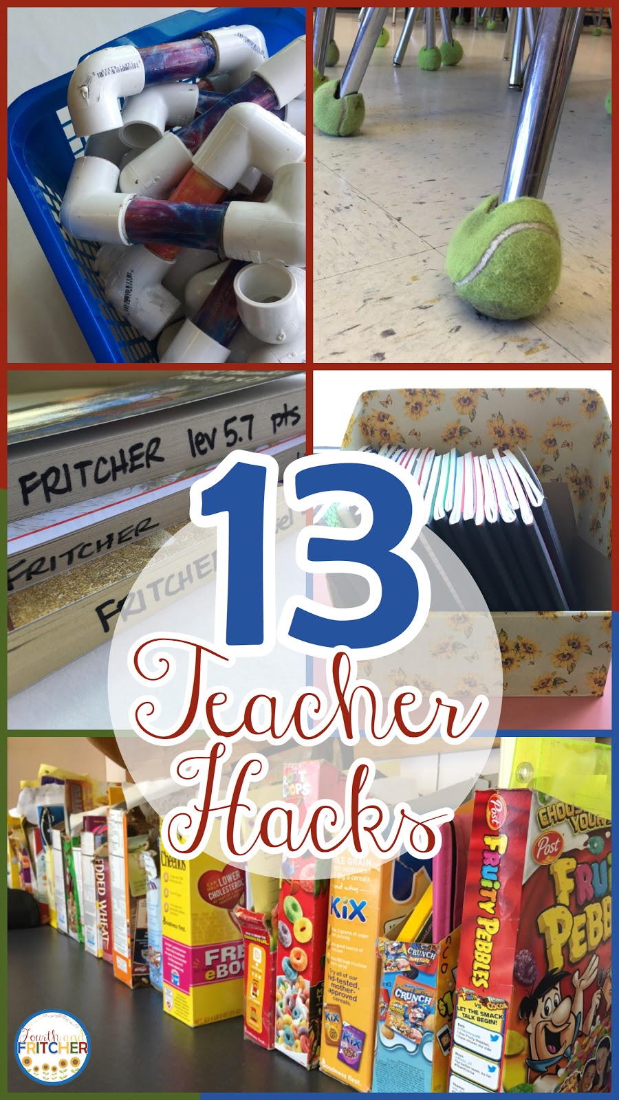 Fourth and Fritcher: 13 Teacher Hacks