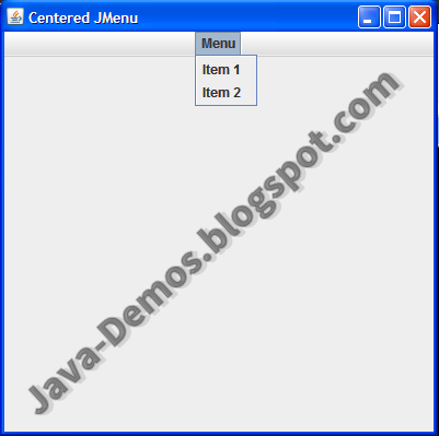How to place JMenu at center of JMenuBar? — Java Demos