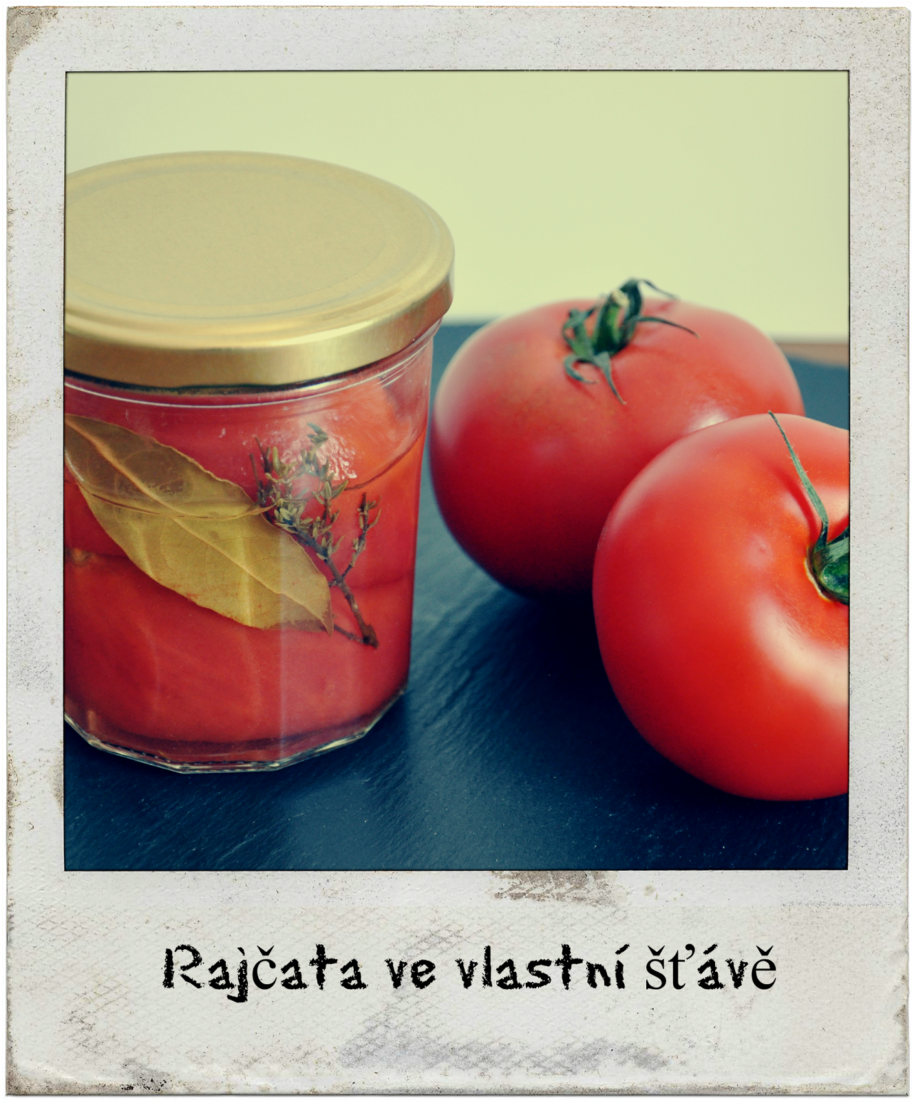 Anýzovka v zemi cikád: Rajčata zavařená ve vlastní šťávě