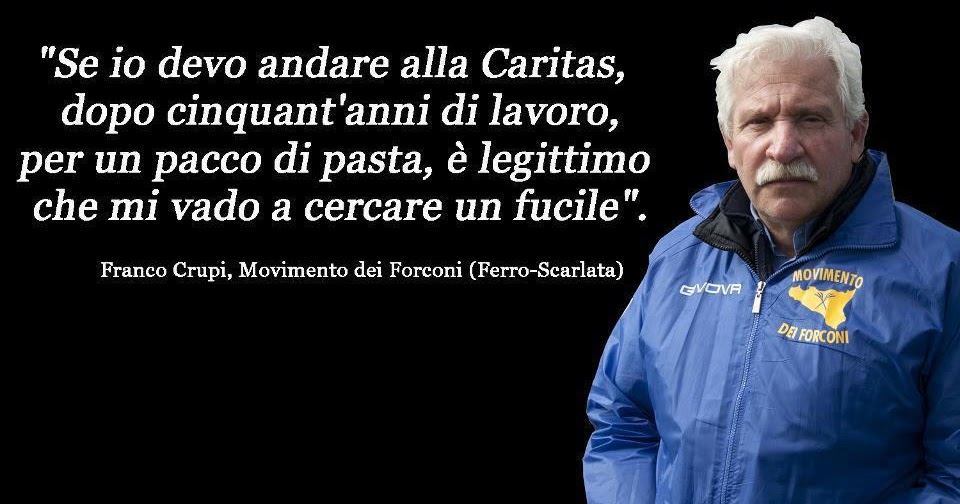 Le parole di Franco Crupi "Movimento dei Forconi"