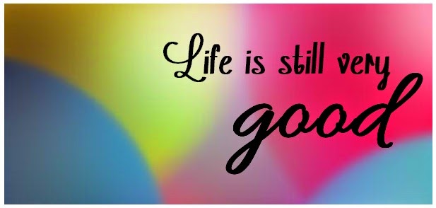 As I Live: Life is Still Very Good