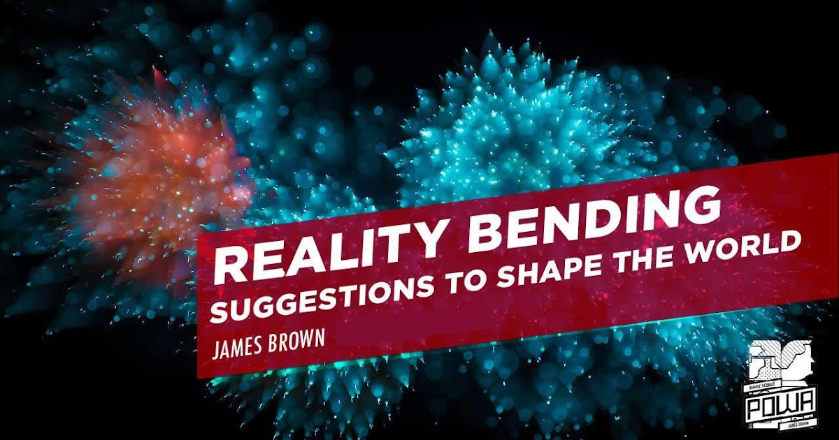 Dorset Humanists website: The Art of Reality Bending by James Brown
