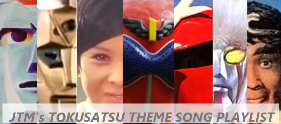 Kayo Kyoku Plus: JTM's Playlist - Tokusatsu Theme Song Edition