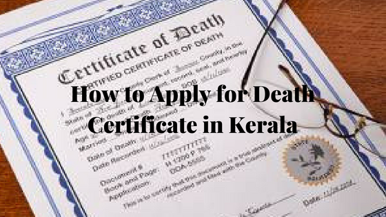 How To Apply For Death Certificate Online And Offline In Kerala How To Apply For Death Certificate Online And Offline In Kerala