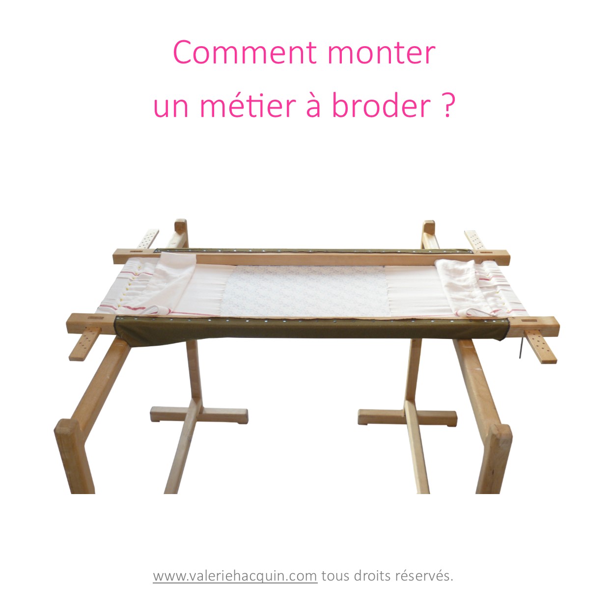 Tutoriel, comment monter un métier à broder