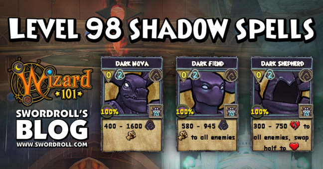 Wizard101 Level 98 Shadow Spell Guide and Analysis - Swordroll's Blog ...