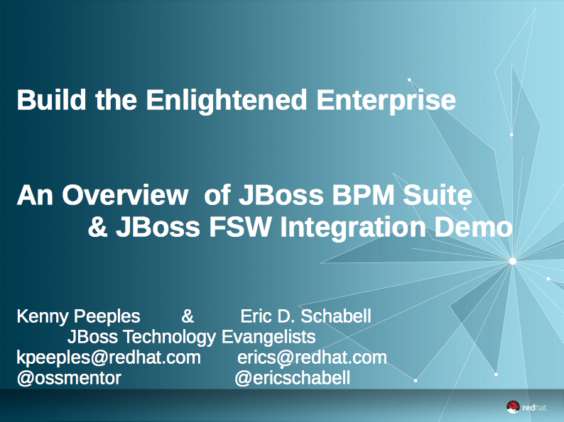Eric D. Schabell: New integration scenarios highlighted in JBoss BPM ... Eric D. Schabell: New integration scenarios highlighted in JBoss BPM ...