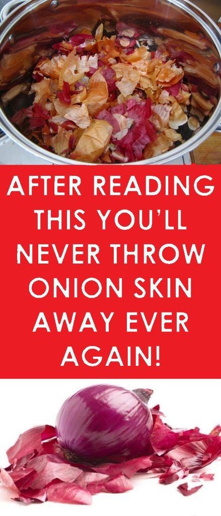 After Reading This You’ll Never Throw Onion Skin Away Ever Again ...