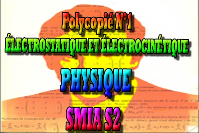 Électrostatique et électrocinétique
