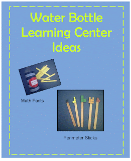 Literacy & Math Ideas: Water Bottle Learning Centers
