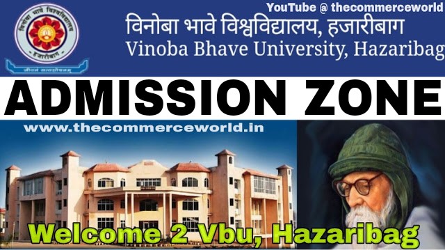 VINOBA BHAVE UNIVERSITY ADMISSION ZONE - VBU HAZARIBAG JHARKHAND
