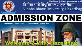 VINOBA BHAVE UNIVERSITY ADMISSION ZONE - VBU HAZARIBAG JHARKHAND