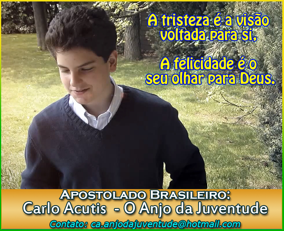 Apostolado Brasileiro Carlo Acutis O Anjo Da Juventude Fotos