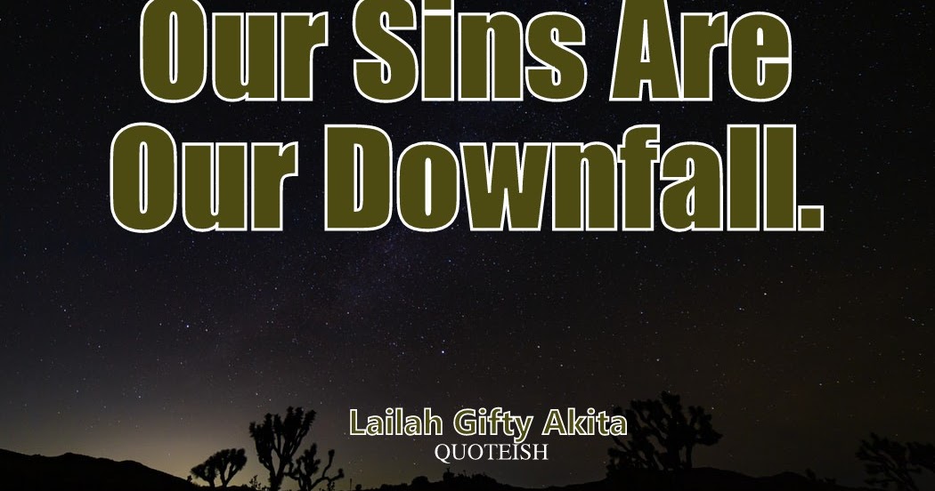 20+ Downfall Quotes - QUOTEISH