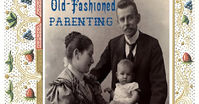 'Old-fashioned parenting': What does that really mean and why is the ...