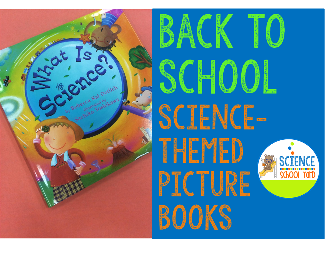 Science Picture Books For Back To School - The Science School Yard