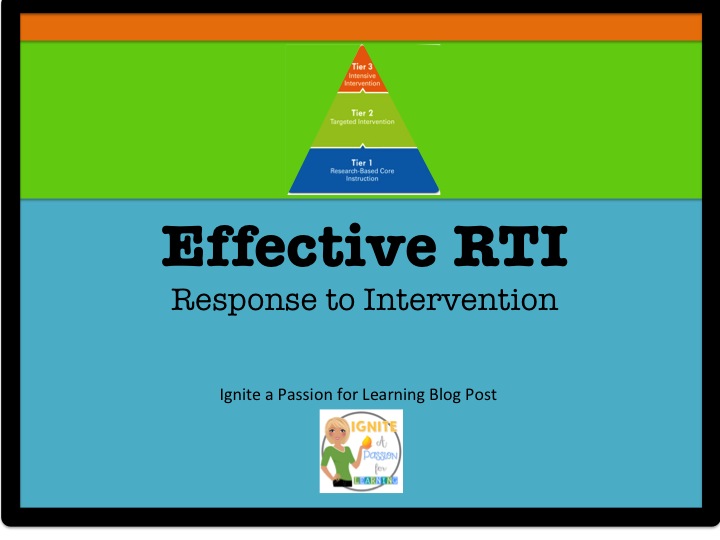 Ignite a Passion for Learning: Effective RTI