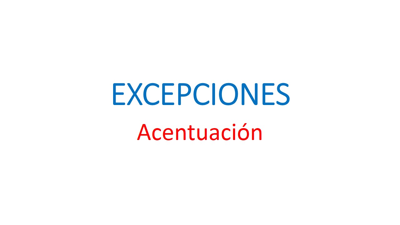 En defensa del Español (Hablar y escribir mejor): Excepciones a las ...
