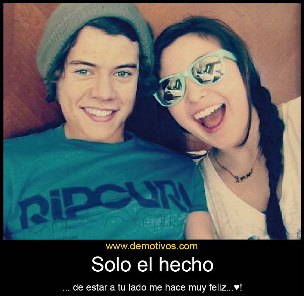 Desmotivaciones de Amor: Solo el Hecho de Estar a Tu Lado me Hace Muy ...