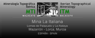 MTI Minas Región de Murcia: Mina La Italiana, Mazarrón - Lorca, Murcia