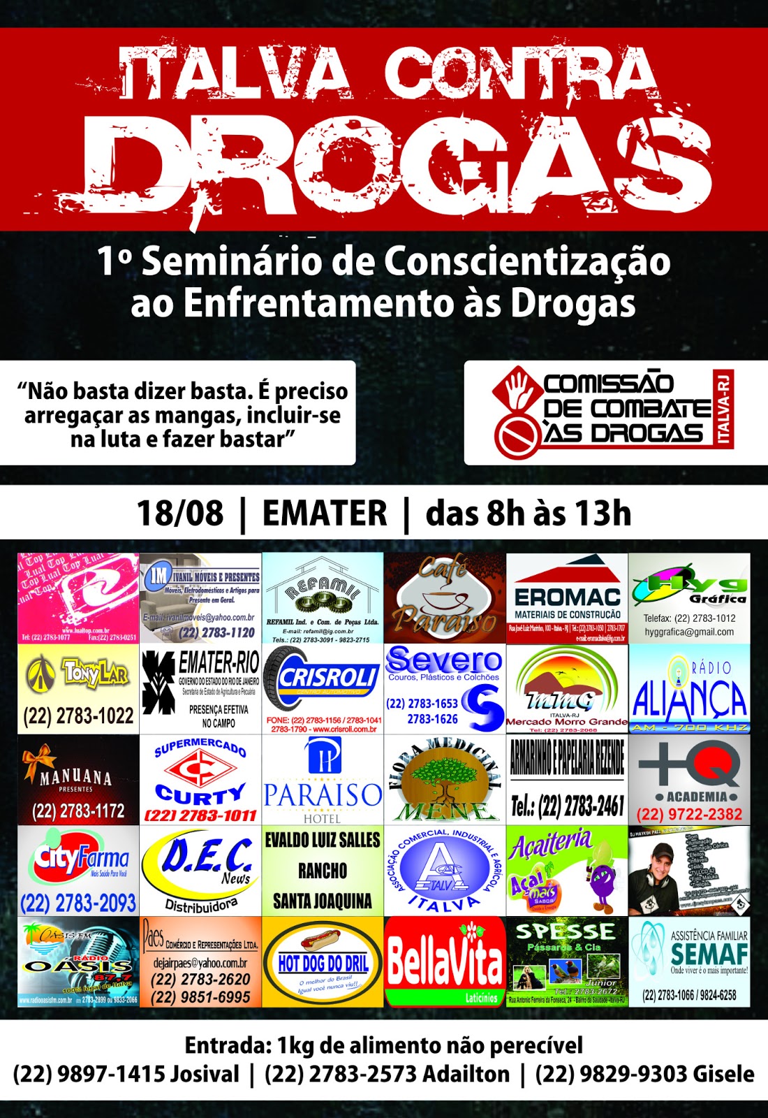 ITALVA CONTRA AS DROGAS: 1º SEMINARIO DE COMBATE AS DROGAS EM ITALVA